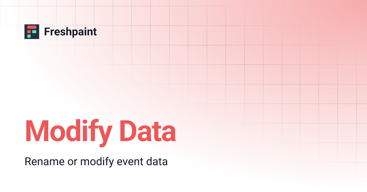 Modify Data | Freshpaint