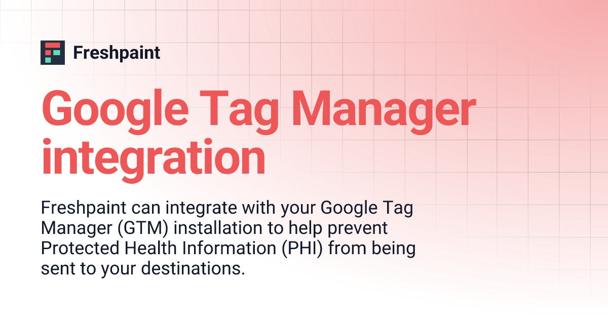 Google Tag Manager integration | Freshpaint