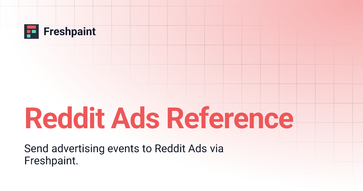 Reddit Ads Reference | Freshpaint