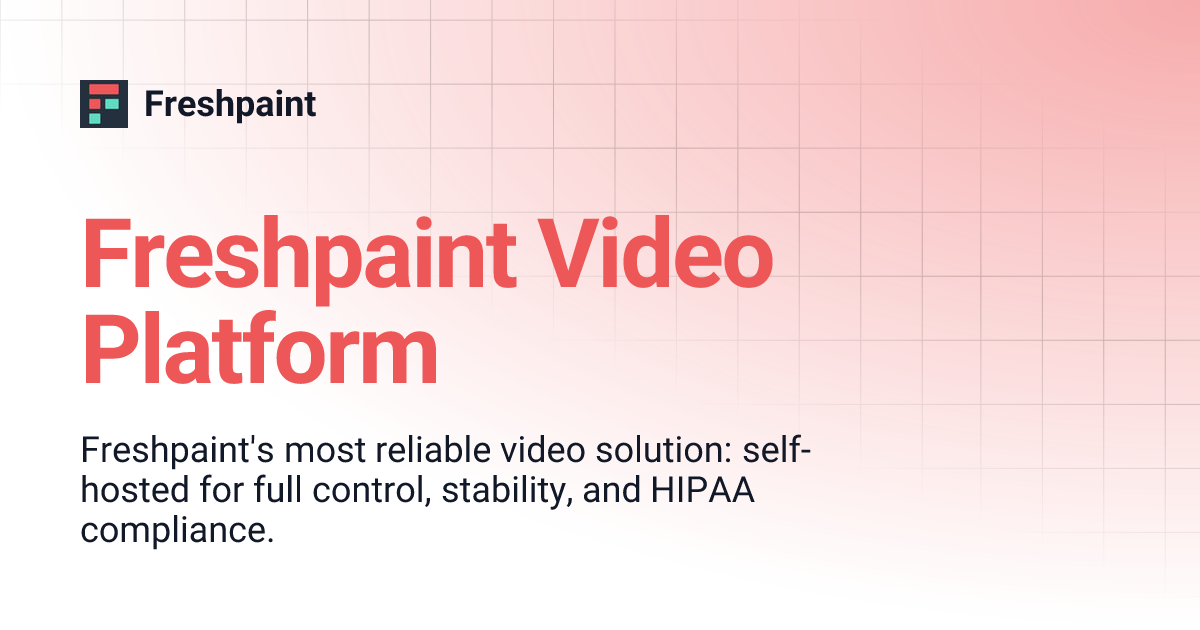 Freshpaint Video Platform | Freshpaint